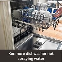 Kenmore Dishwasher Not Spraying Water