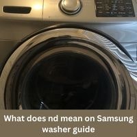 What Does Nd Mean On Samsung Washer