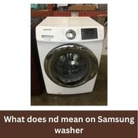 What Does Nd Mean On Samsung Washer